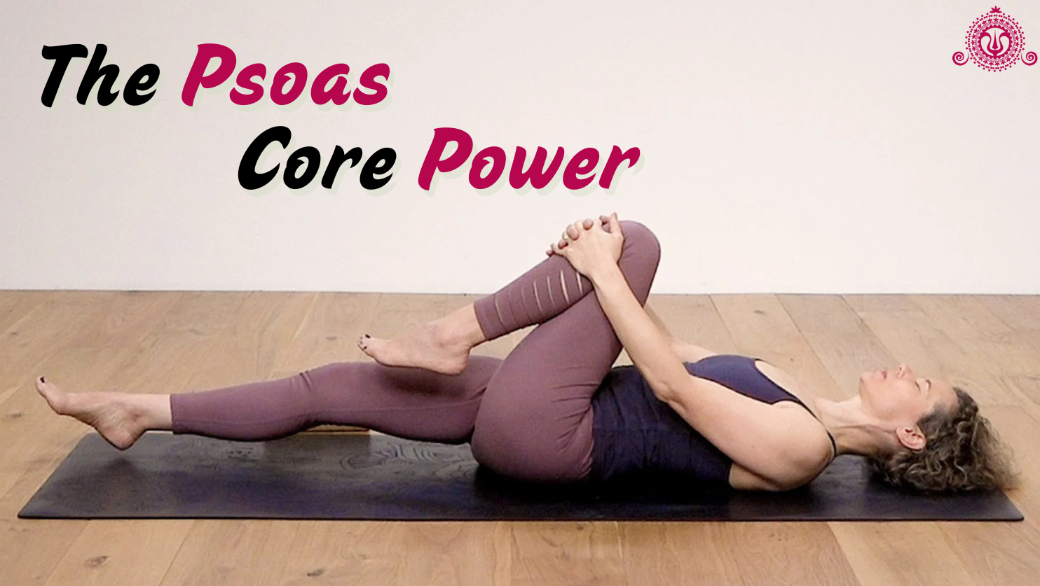 The Psoas – Core Power by Himalayan Yog Ashram